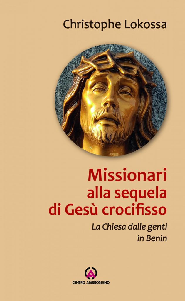 Missionari alla sequela di Gesù crocifisso - ITL Libri